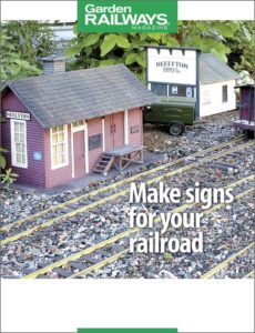 Making signs for your garden railroad | Garden Railways Magazine