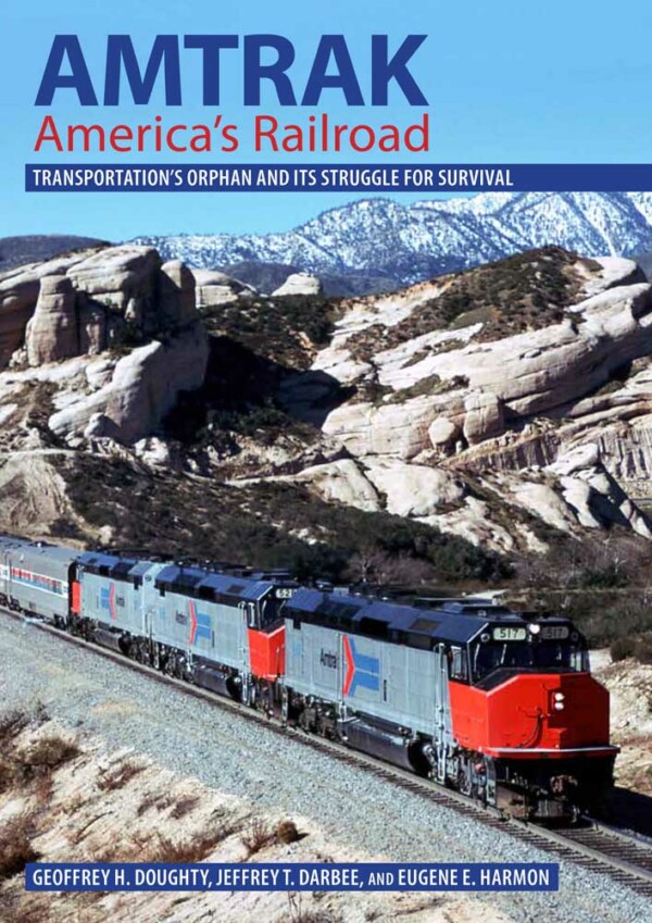 Amtrak America’s Railroad book review - Trains